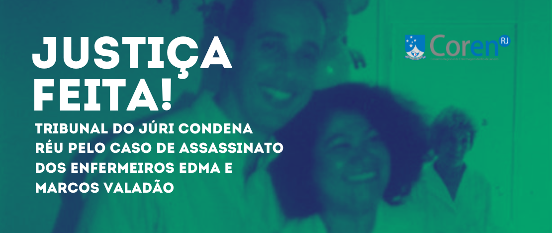 Justiça Feita Aos Enfermeiros Edma E Marcos Valadão Tribunal Do Júri