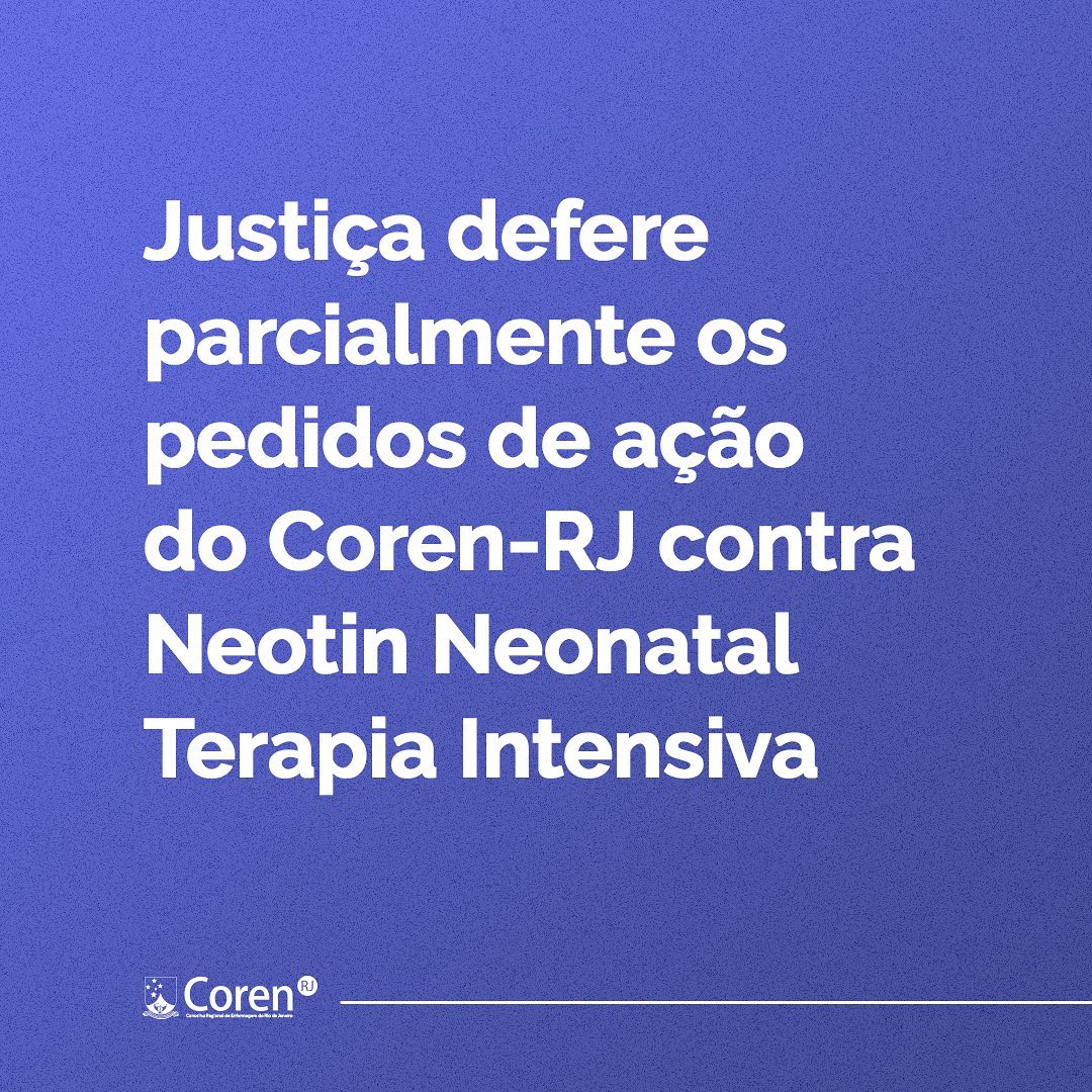 Justiça defere parcialmente ação do Coren-RJ contra OS neonatal, em ...